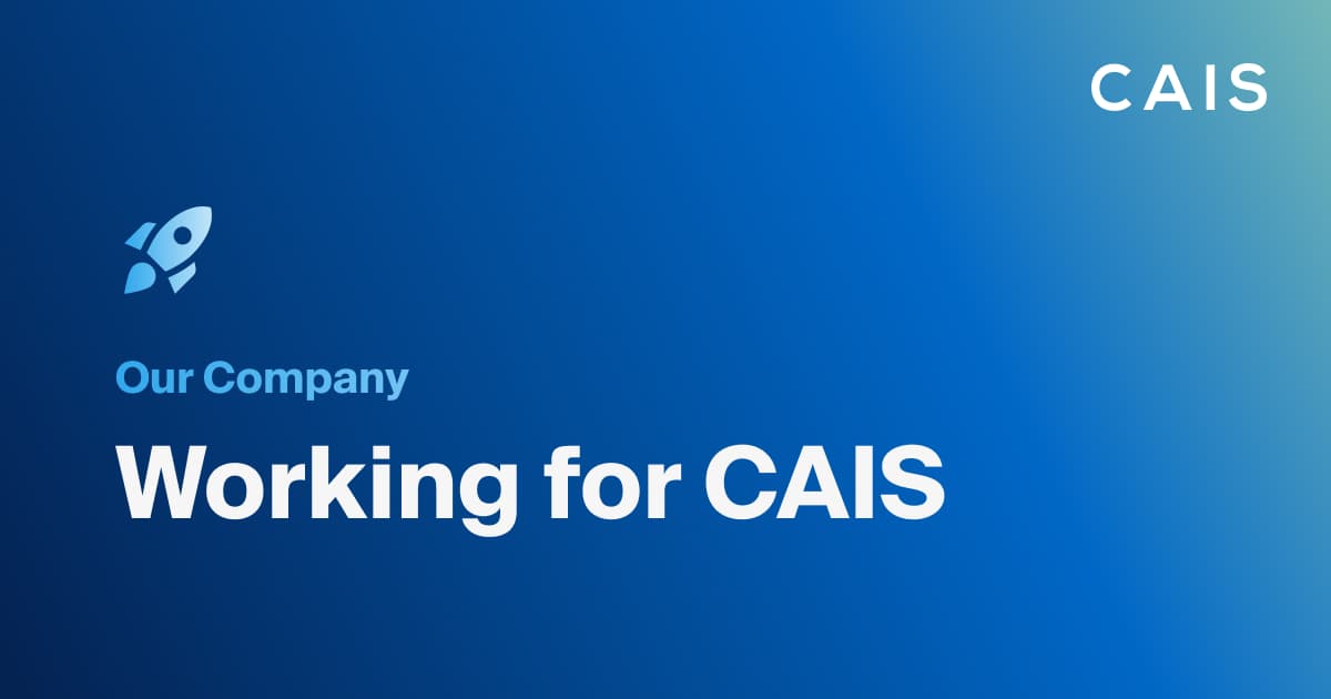 Careers at CAIS: Great Company Culture and Personal Success - CAIS