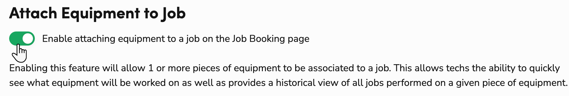 Cursor clicking the Attach equipment to a job toggle