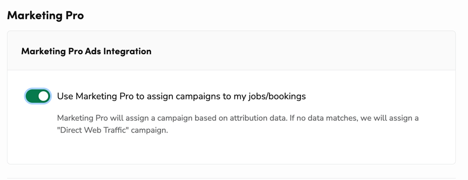 The Use Marketing Pro to assign campaigns to my jobs/bookings toggle.
