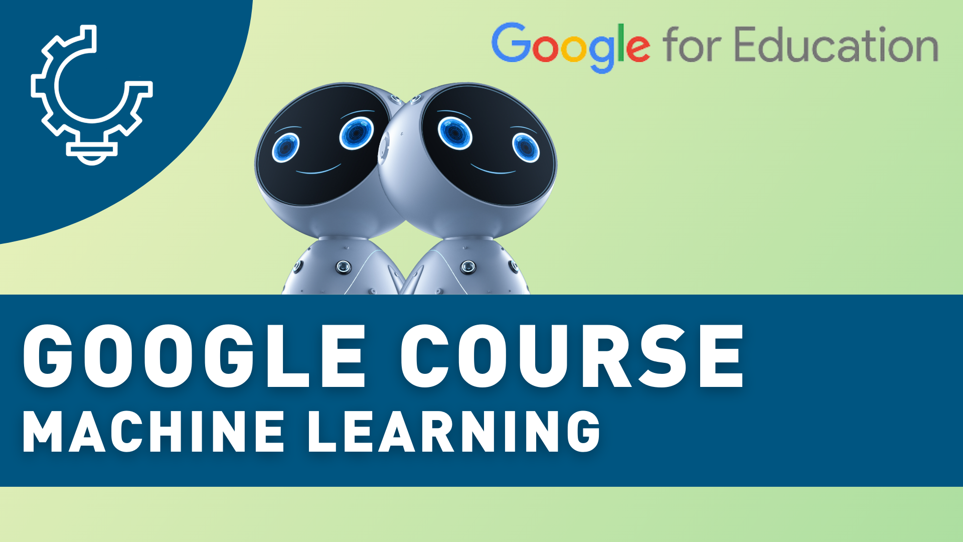 Machine Learning from Google for Education