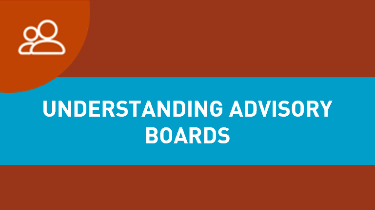 Understanding Advisory Boards