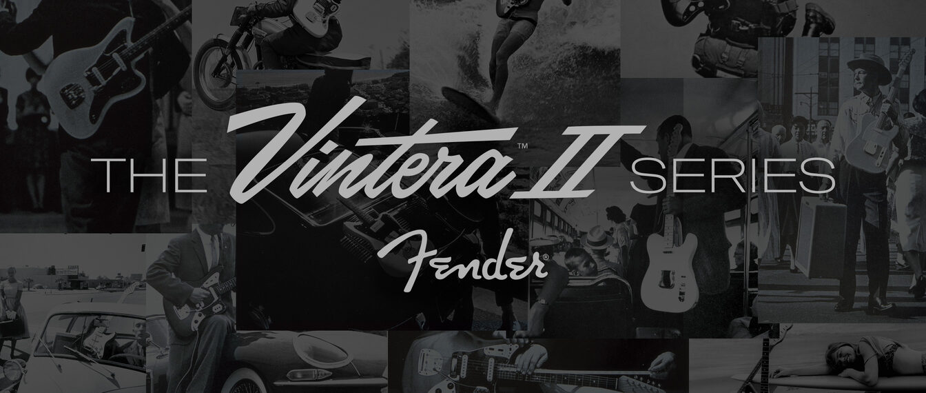 The Vintera II Series – Fender