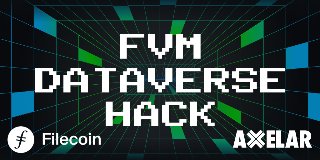 FVM Dataverse Axelar Hackathon Winners