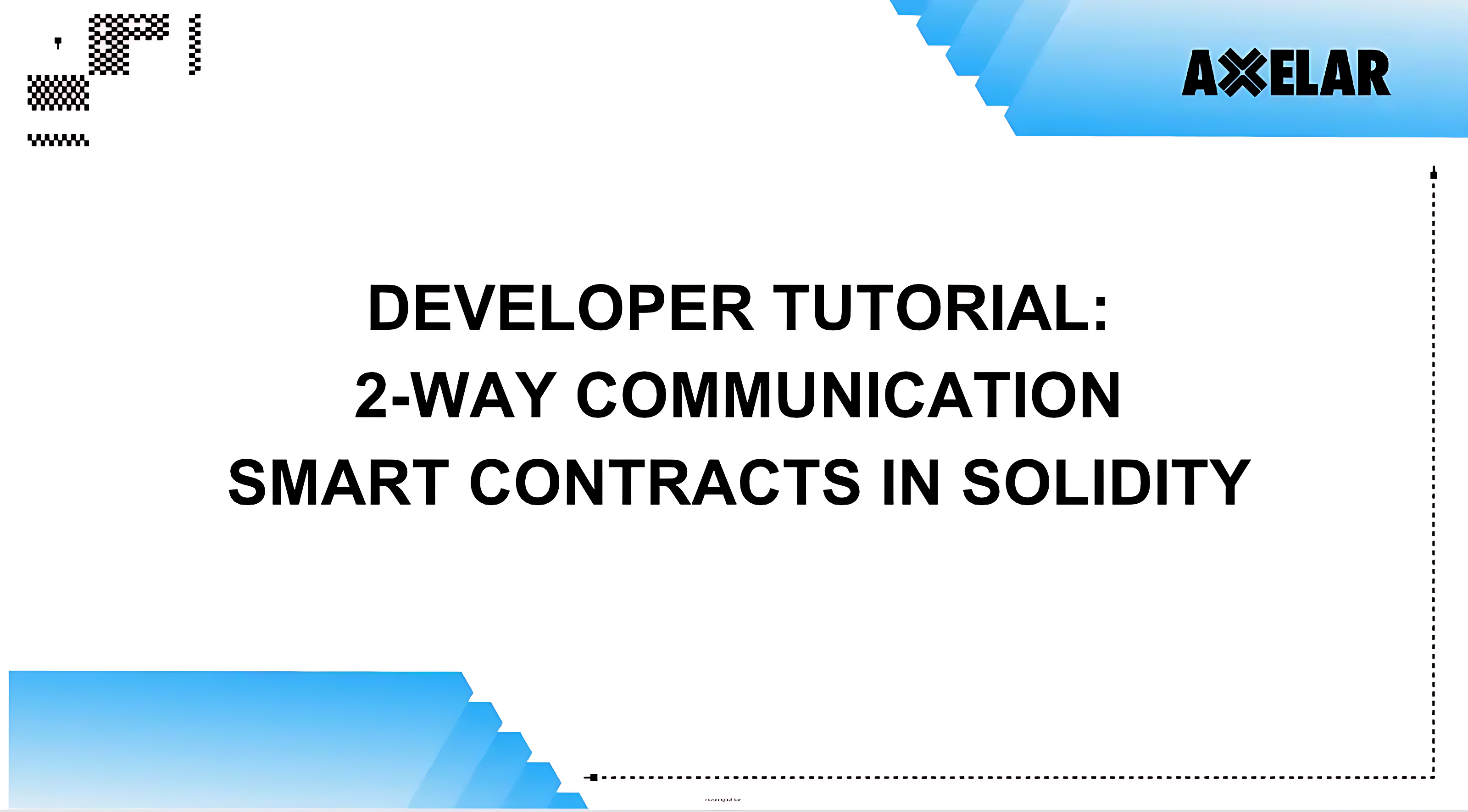 How to Create a 2-way Communication Smart Contract With Solidity and Axelar