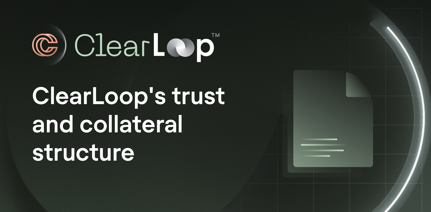 ClearLoop’s trust and collateral structure strengthens asset