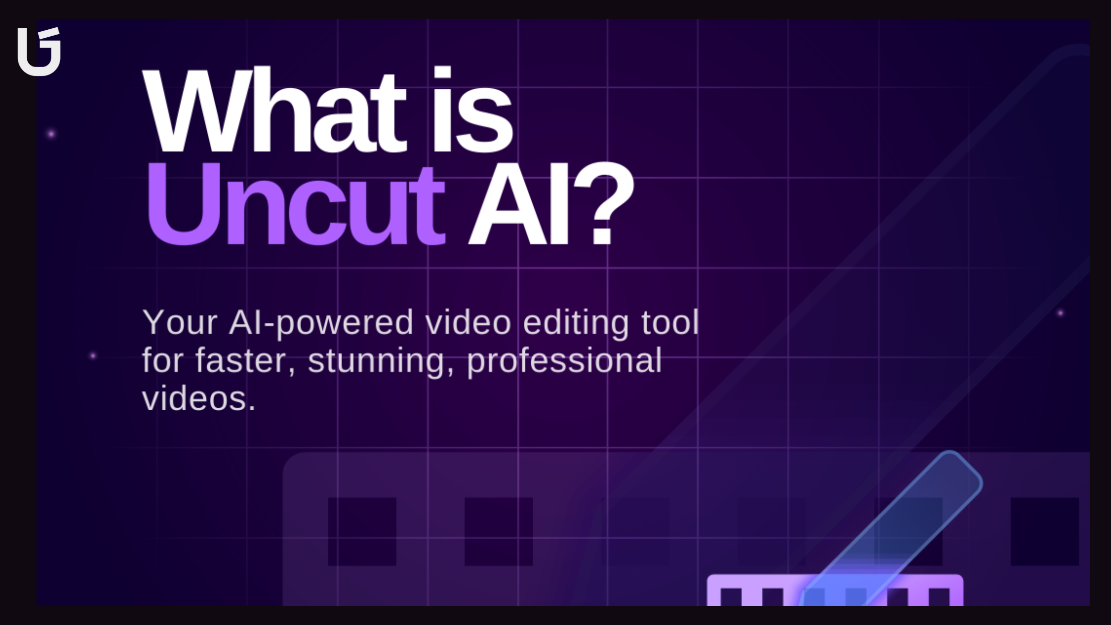 Uncut AI