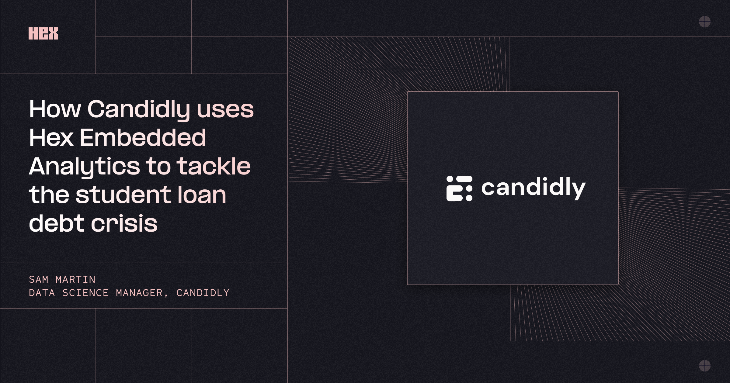 How Candidly uses Hex Embedded Analytics to tackle the student loan ...