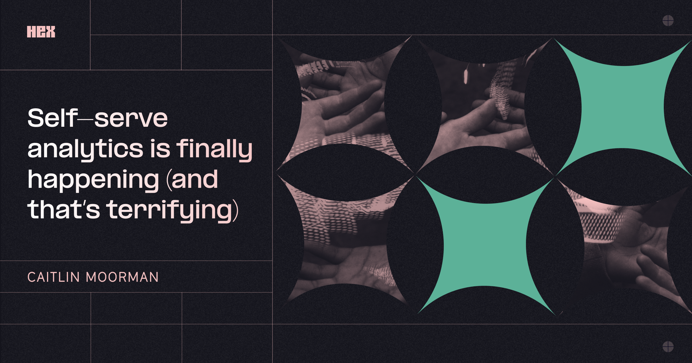 Self-serve analytics is finally real (and that's terrifying) | Hex