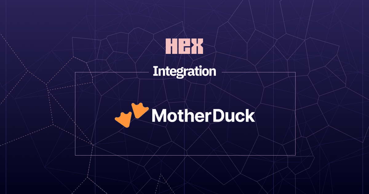 MotherDuck - Integration | Hex