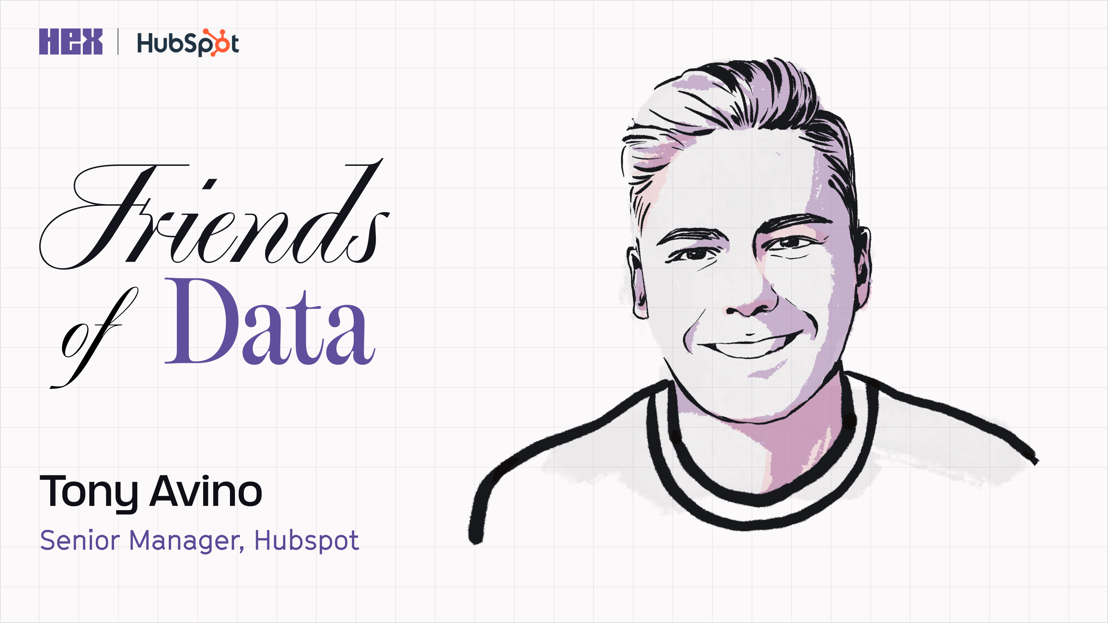 Tony Avino: How HubSpot keeps data updated and trusted | Hex