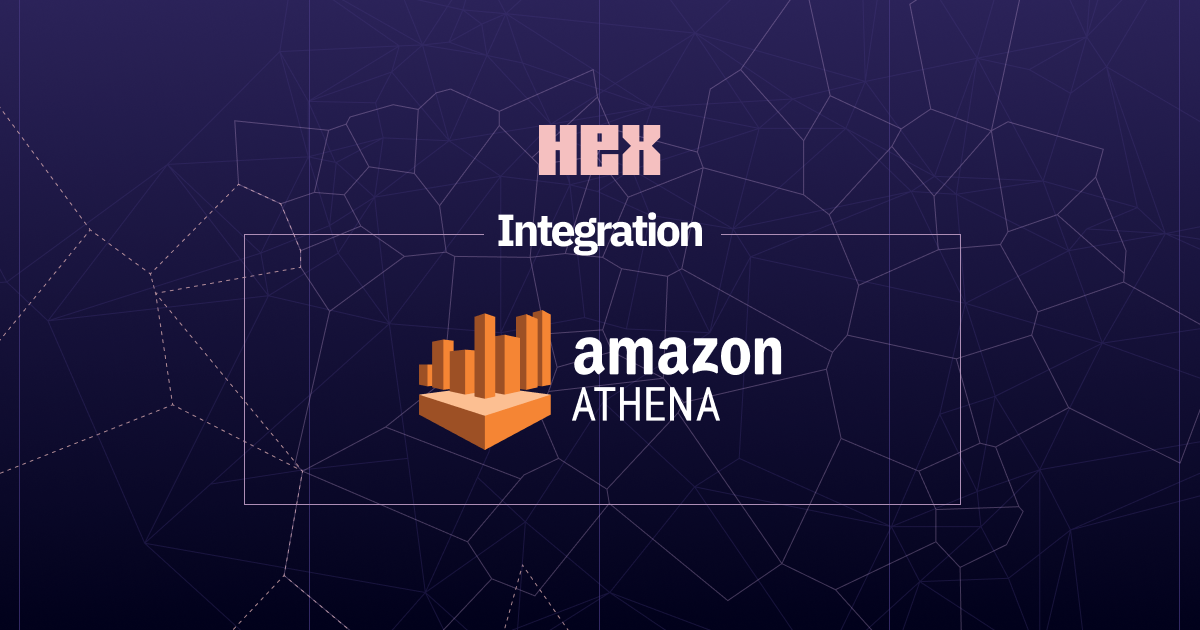 Athena - Integration | Hex