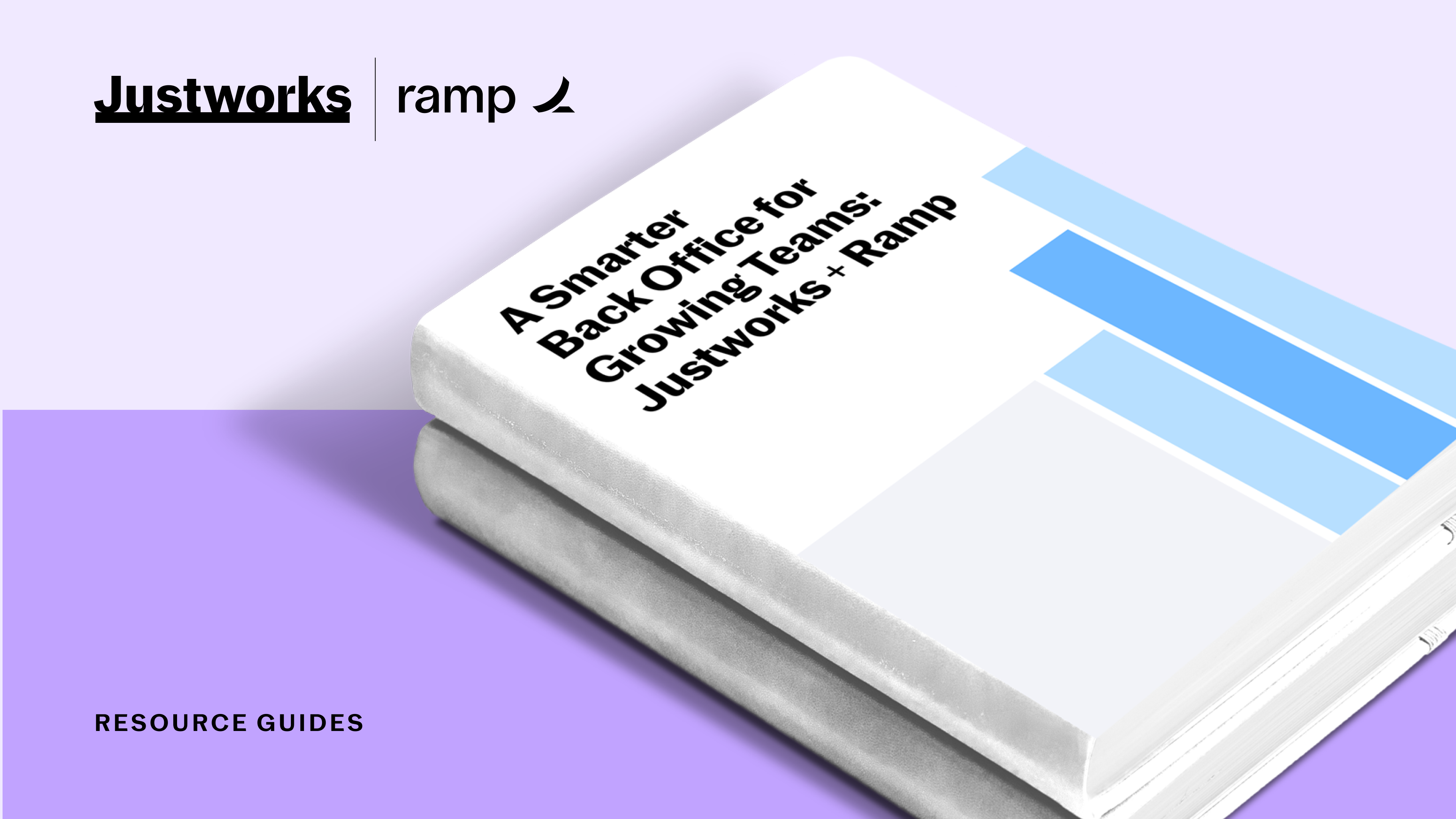 A Smarter Back Office for Growing Teams: Justworks + Ramp - Justworks