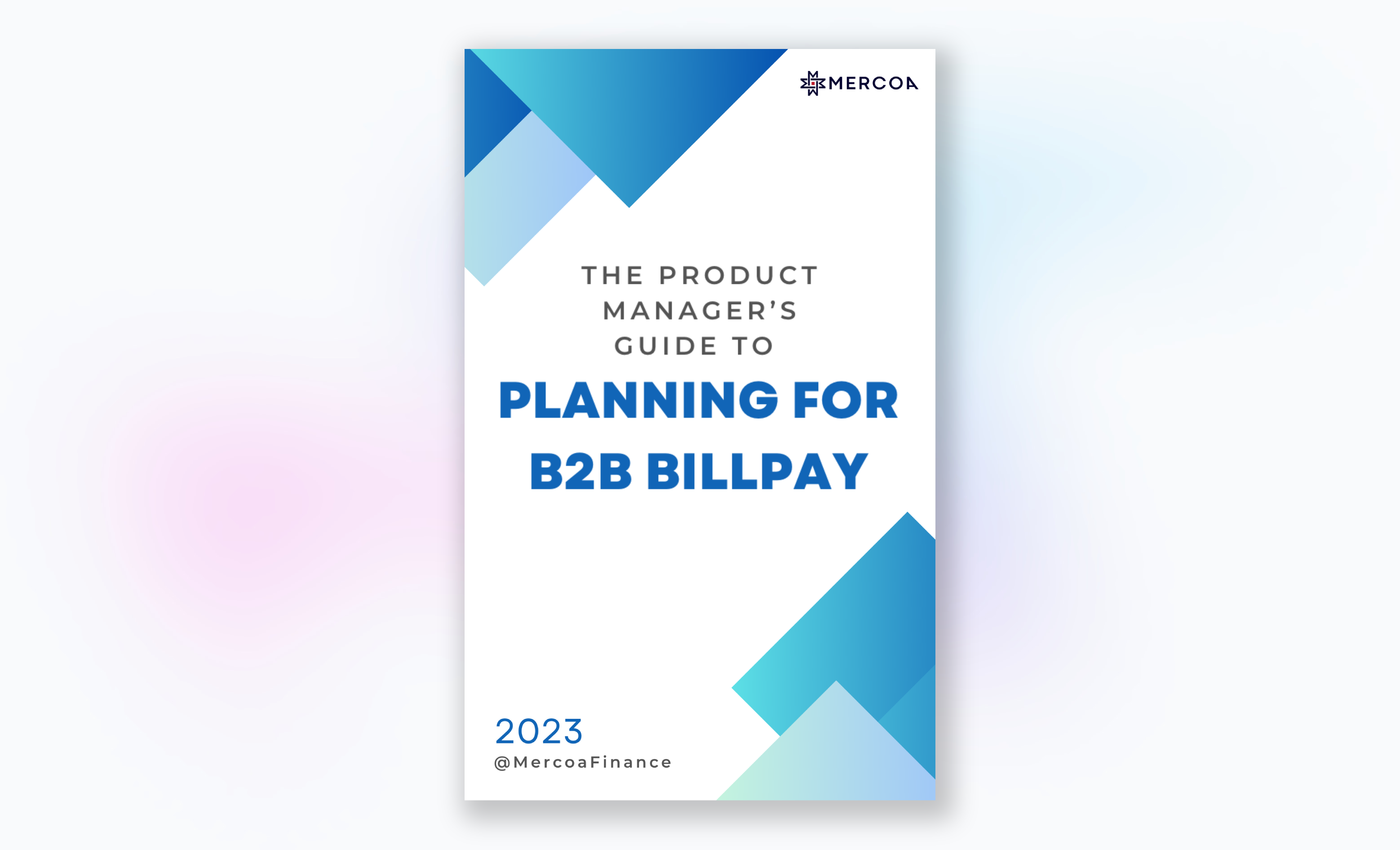 The Product Manager's Guide to Planning for B2B BillPay - Mercoa