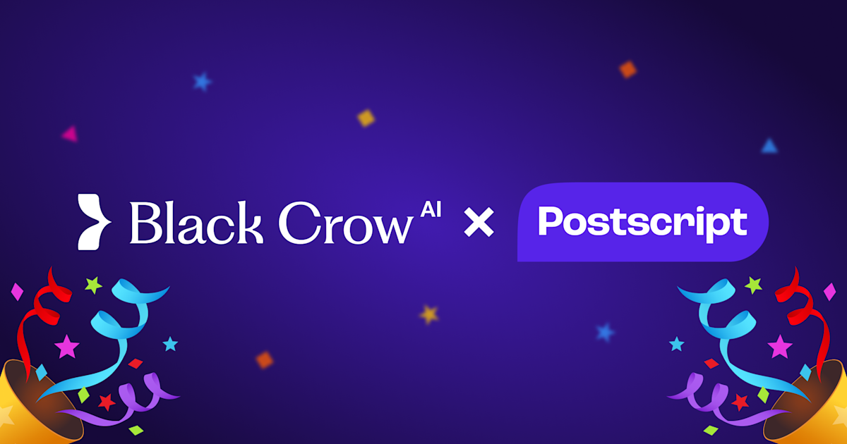 Postscript and Black Crow AI Integration - Postscript