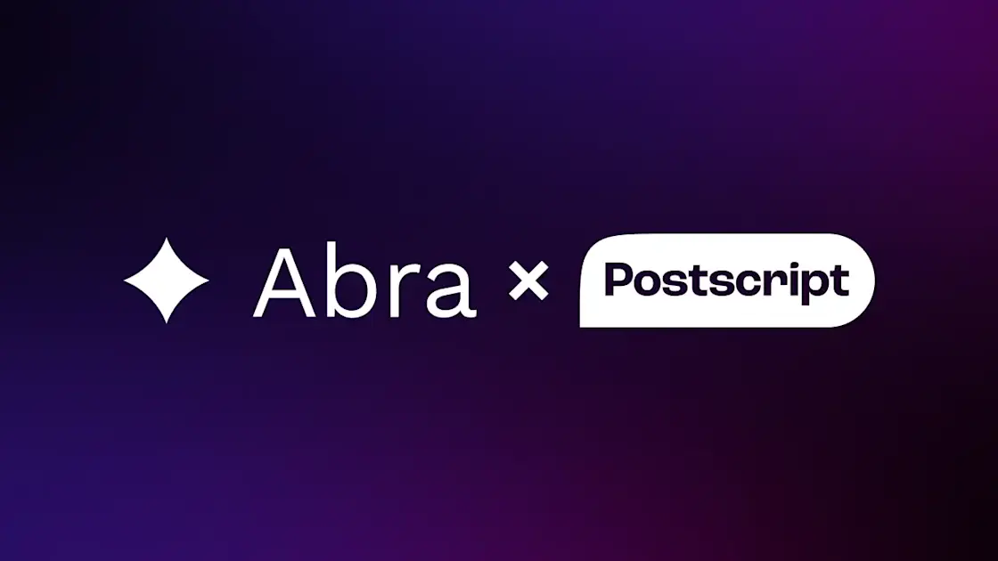 Postscript x Abra Integration
