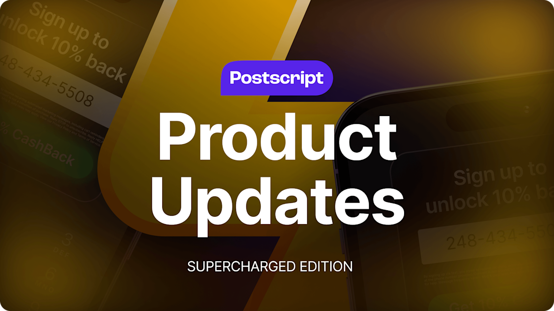 Postscript Supercharged Product Updates