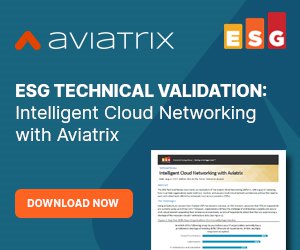 Aviatrix Simplifies Multicloud Networking and Security for Business-Critical Enterprise ...