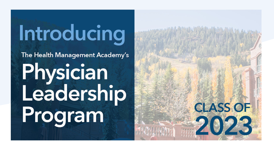 Welcoming the Physician Leadership Program Class of 2023 | The Health ...