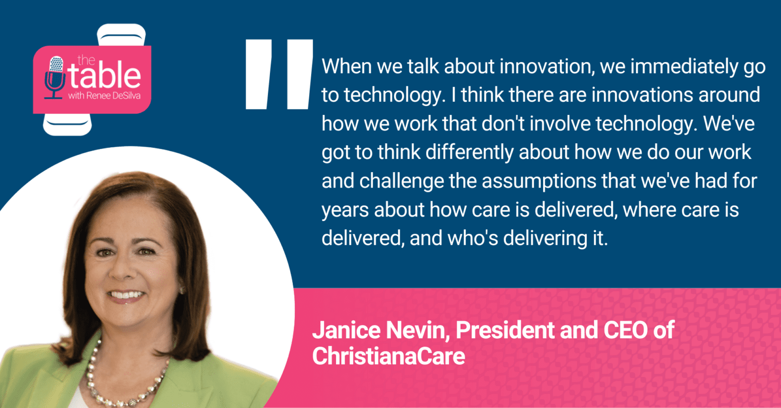 Advancing Care Delivery Through Innovation with Janice Nevin, President ...