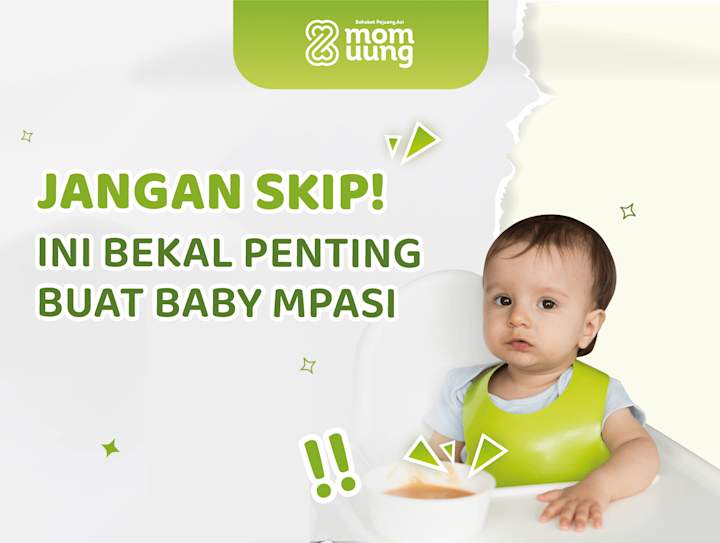 Jangan Skip, Ini Bekal Penting Sebelum Mulai MPASI - Momuung Jangan Skip, Ini Bekal Penting Sebelum Mulai MPASI - Momuung