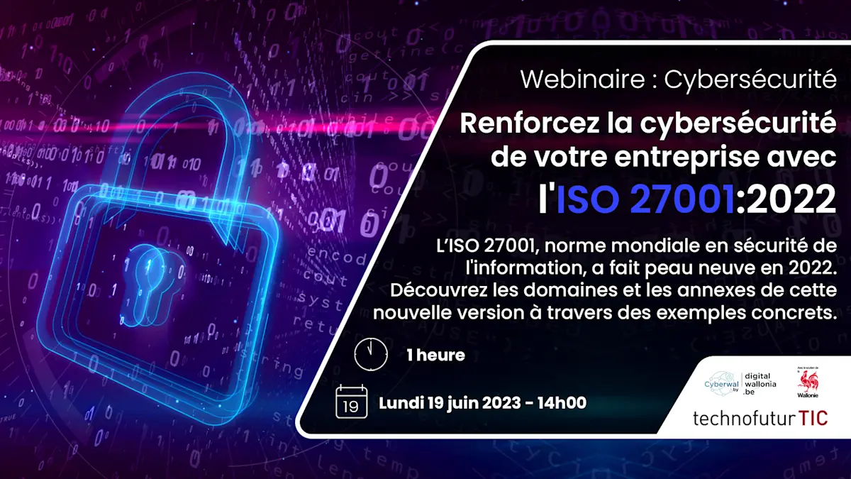Renforcez la cybersécurité de votre entreprise avec l'ISO 27001:2022 | DigitalWallonia.be