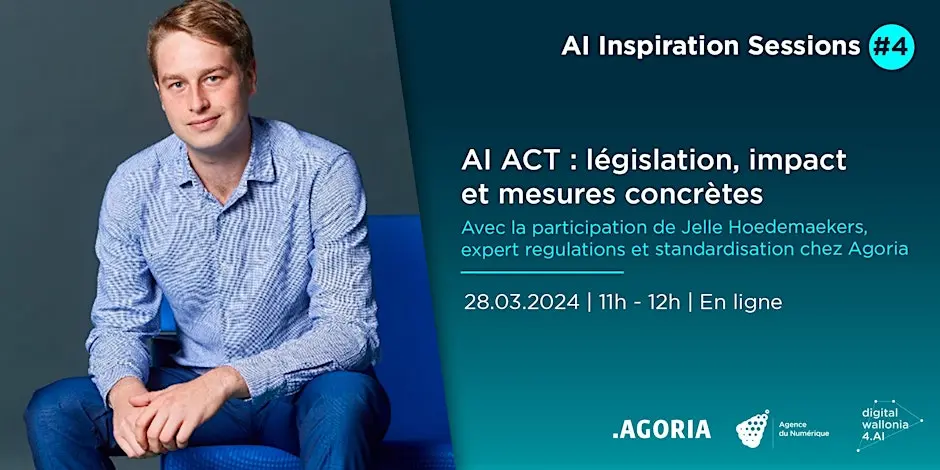 AI Inspiration Sessions #4. AI Act : législation, impact et mesures ...