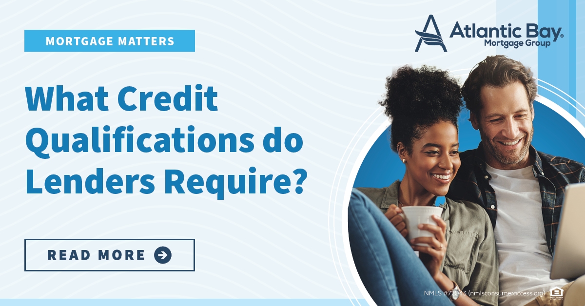 What Credit Qualifications Do Lenders Require?