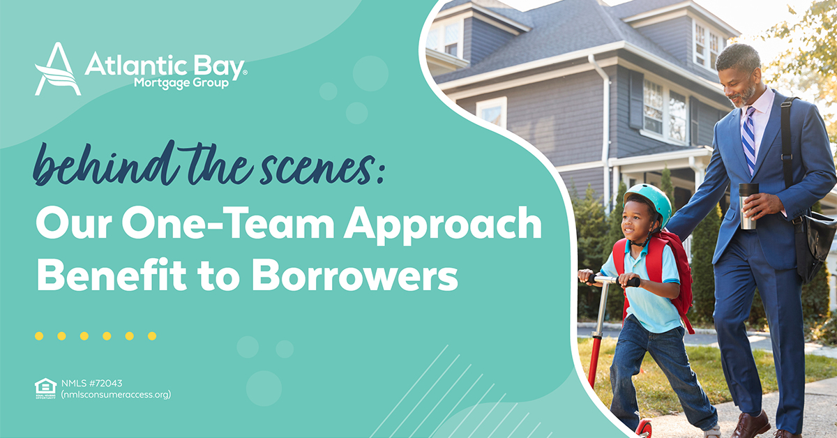 Behind the Scenes: Our One-Team Approach Benefit to Borrowers