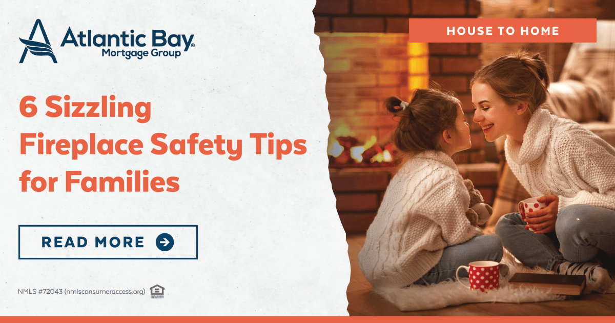 6 Sizzling Fireplace Safety Tips for Families