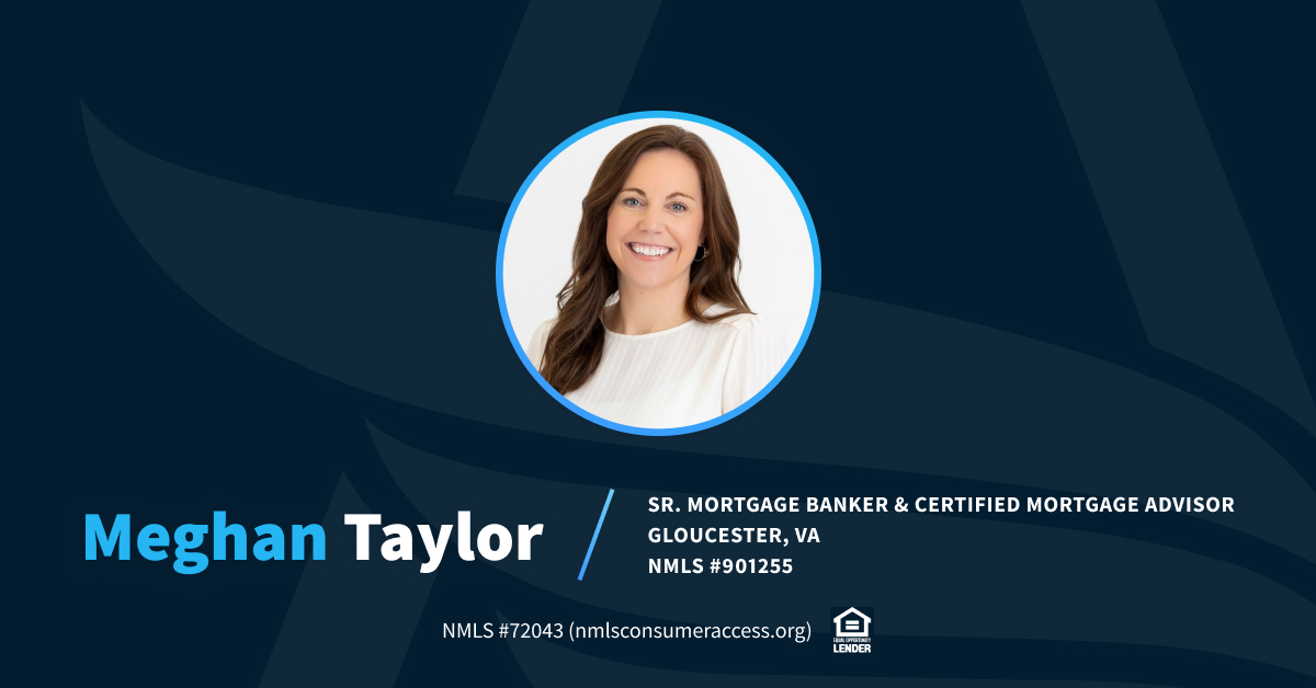 Meghan Taylor | Atlantic Bay Mortgage Group® | Gloucester, VA 23061