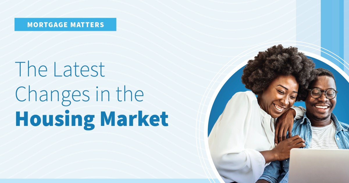 The Latest Changes in the Housing Market