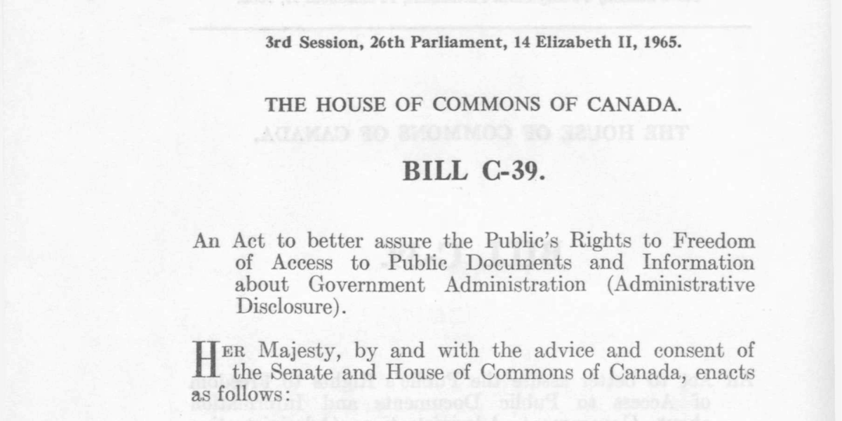 How Canada’s first FOI bill was introduced, and covered, in 1965 ...