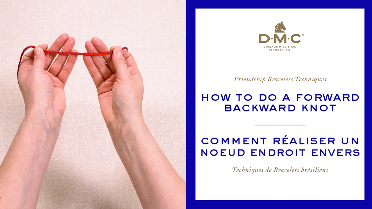 DMC Crafts How To : Forward Backward Knot