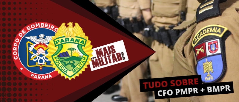 EDITAL OFICIAL - Concurso CFO PM e BMPR 2023-2024 Mais Militar - Cursos ... EDITAL OFICIAL - Concurso CFO PM e BMPR 2023-2024 Mais Militar - Cursos ...