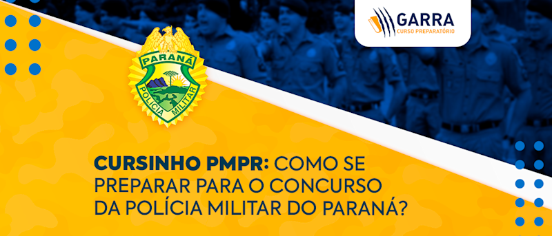 Cursinho PMPR: Como se preparar para o Concurso da Polícia Militar do ...