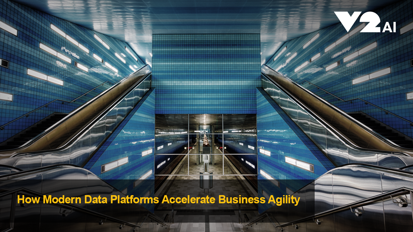 How Modern Data Platforms Unlock Business Value | V2 AI