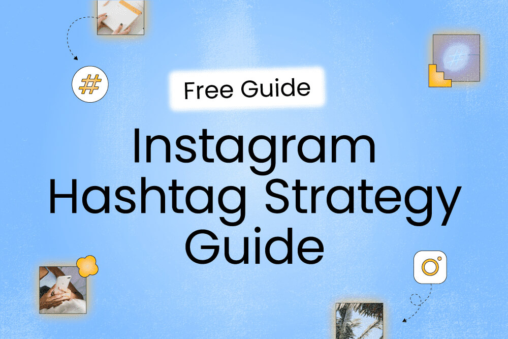Free Instagram Hashtag Strategy Guide