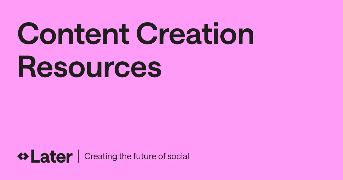 Content Creation Resources for Social Media Managers