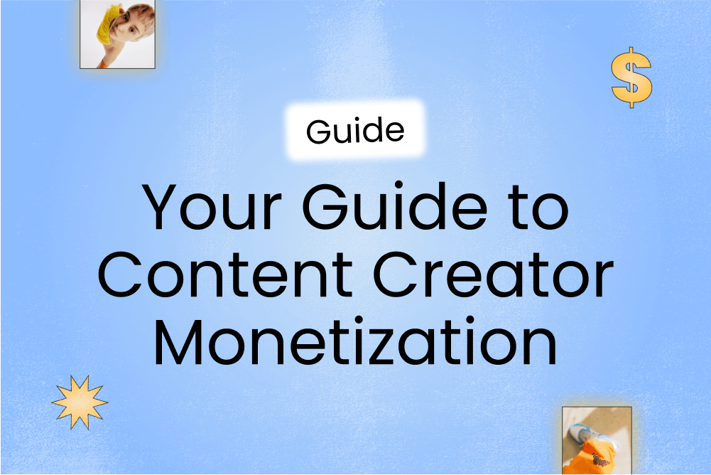 Your Guide to Content Creator Monetization | Later
