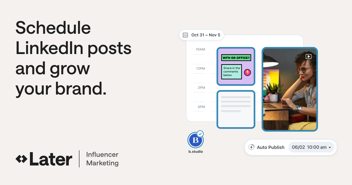 LinkedIn Post Scheduler | Post Smarter, Not Harder with Later