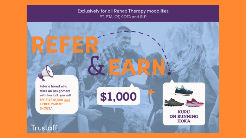 Refer and Earn | Rehab Therapist Referral Program | Trustaff