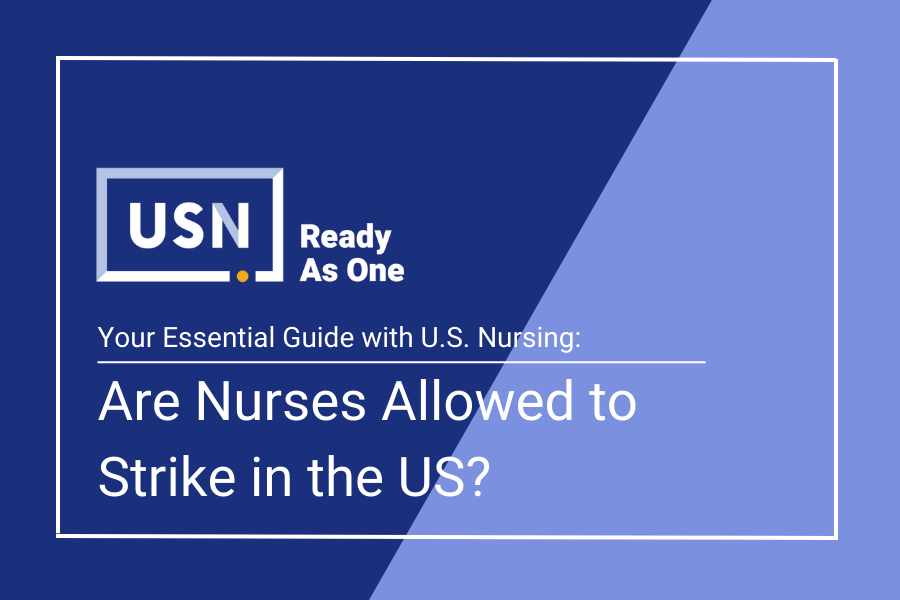 Are Nurses Allowed to Strike in the US? Your Essential Guide with U.S ...