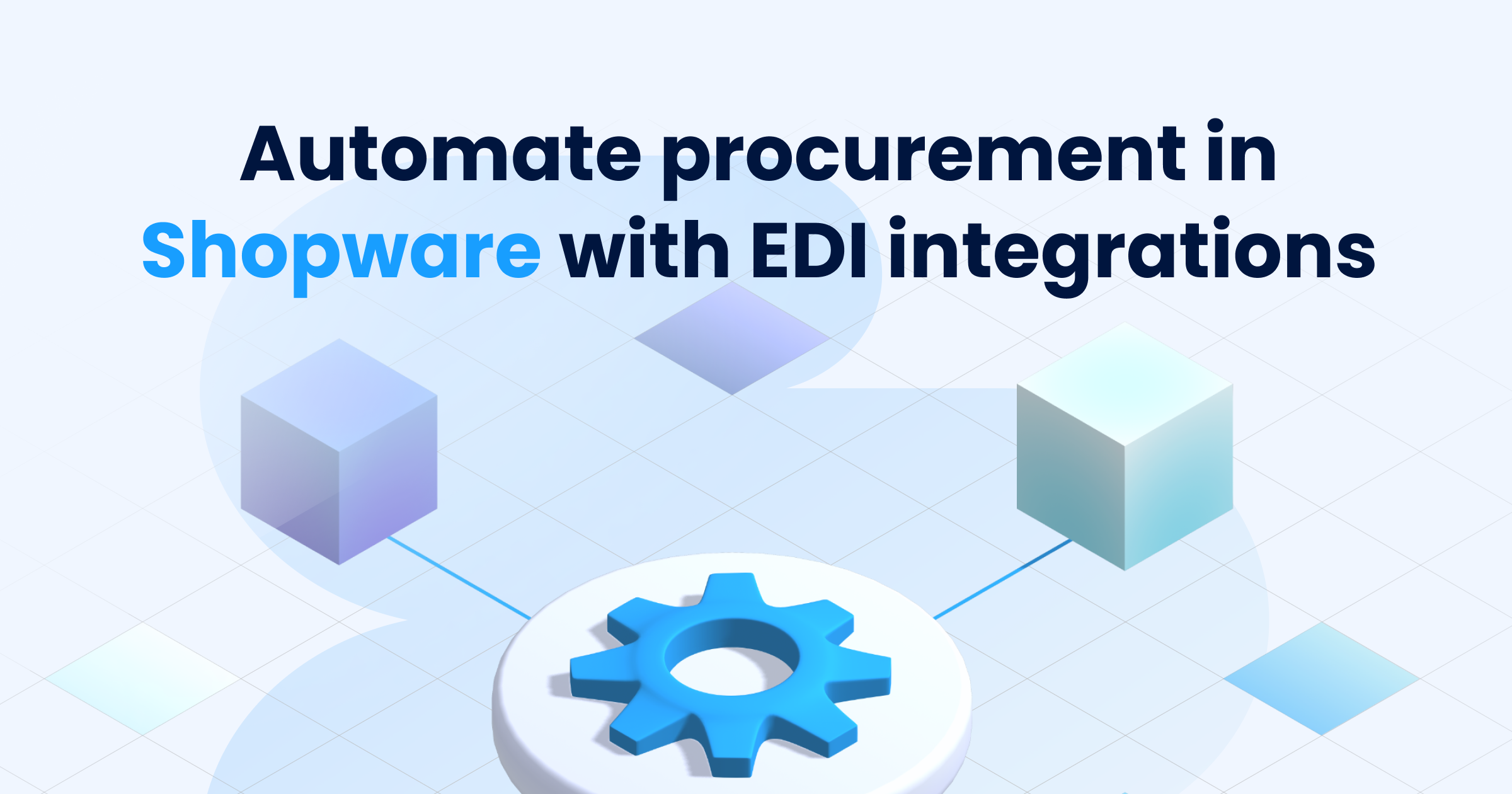 Automate your Shopware procurement with EDI integrations for maximum efficiency | Shopware