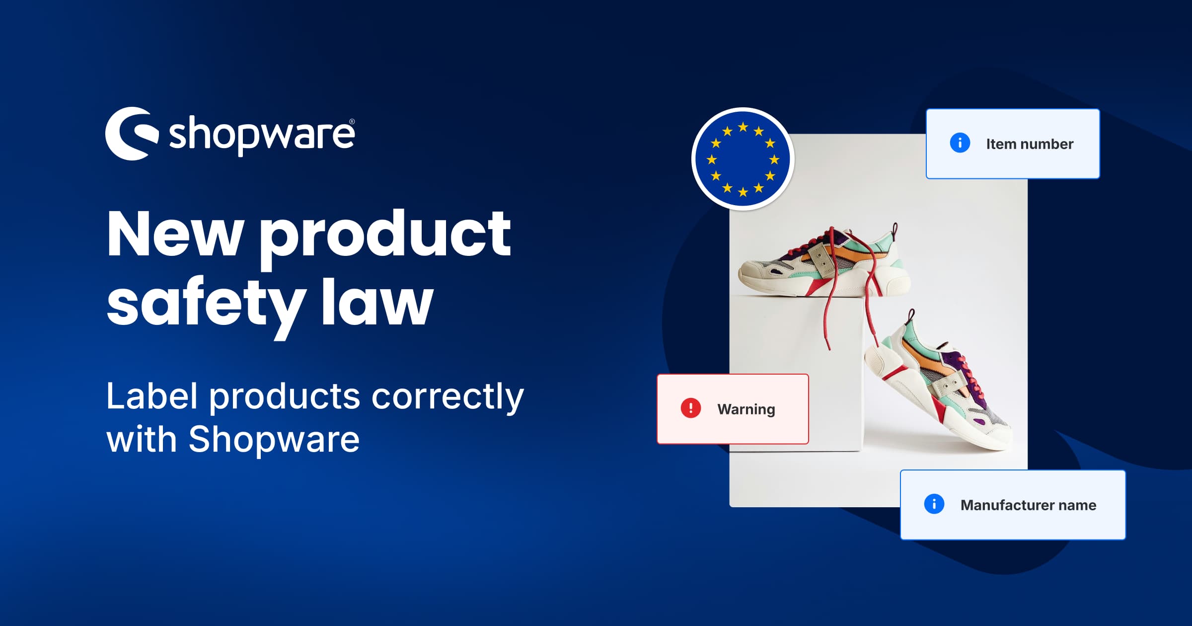Product Safety Regulation: What you need to do now | Shopware