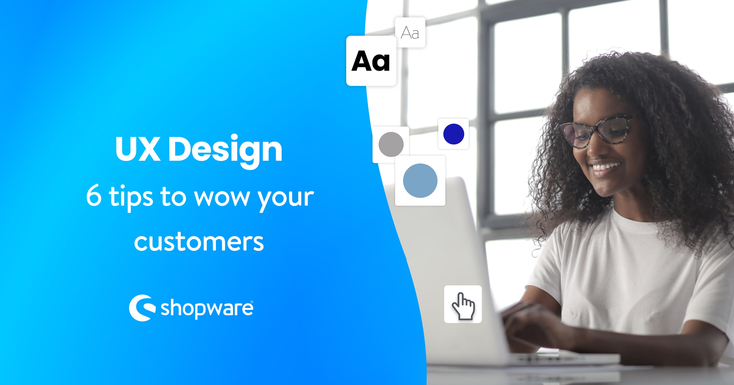 How to create unique user experiences | Shopware