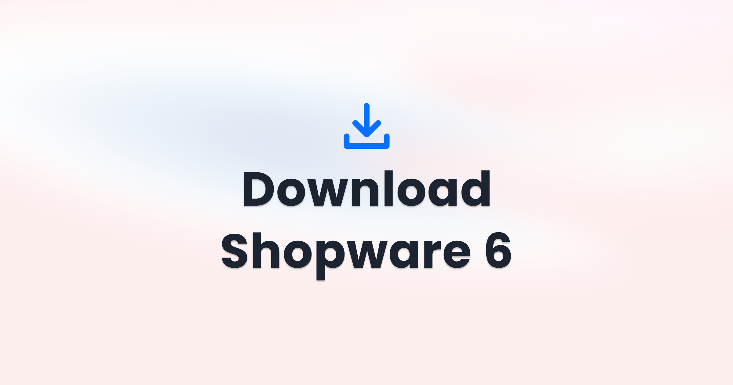 Download Shopware 6 | Shopware Download Shopware 6 | Shopware