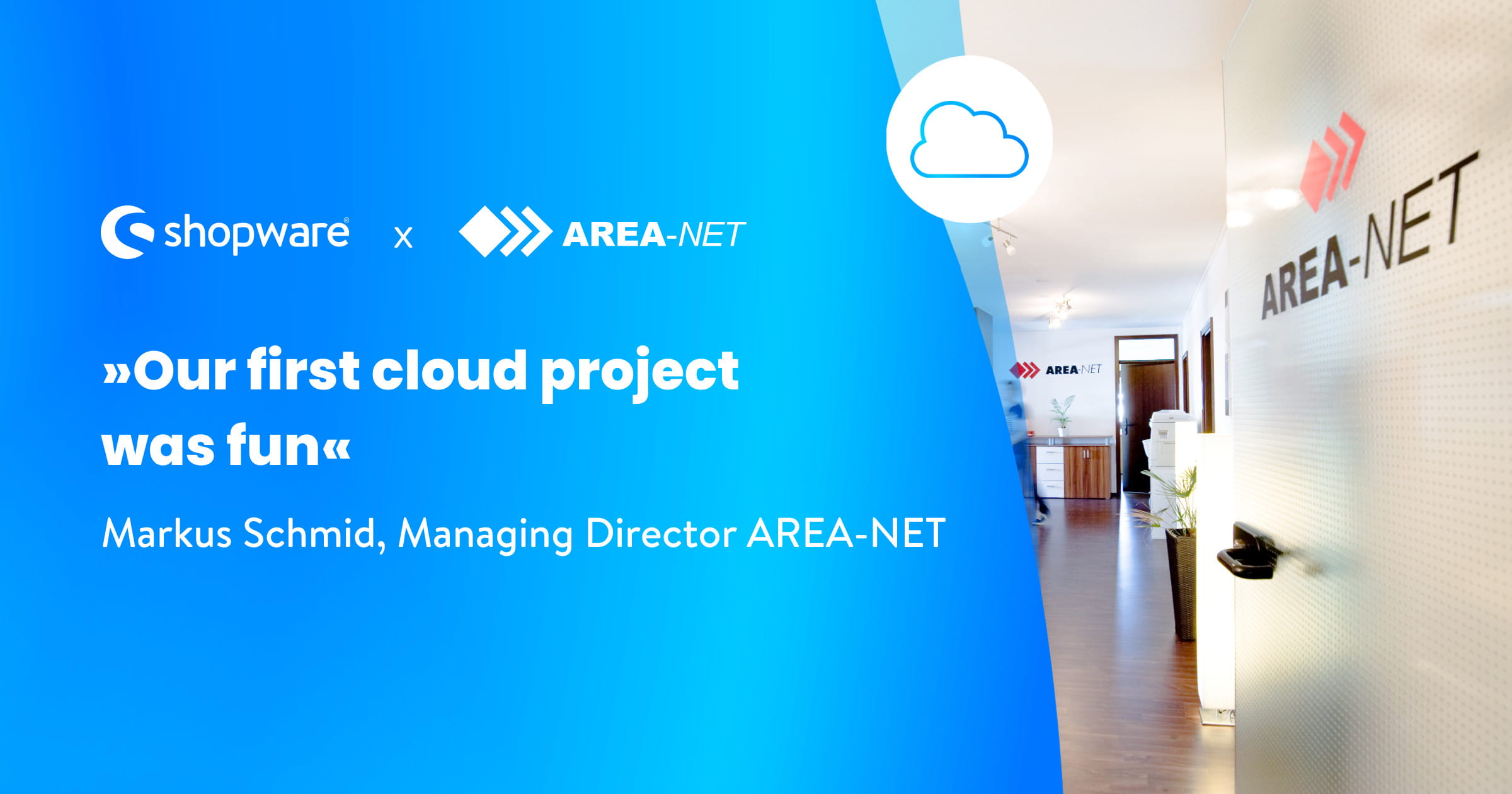 Shopware Cloud: The first partner success story with AREA-NET | Shopware