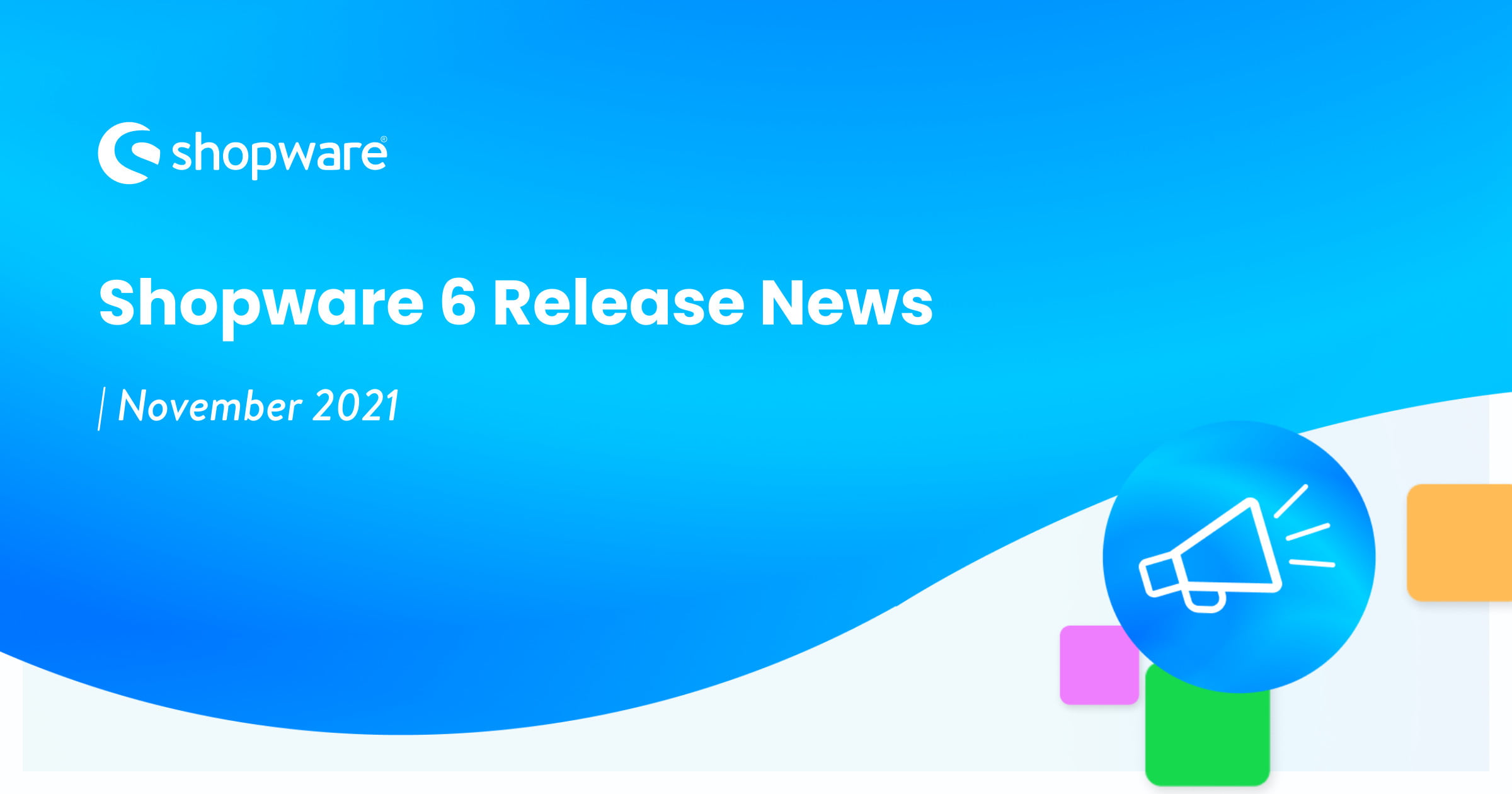 Shopware 6 Release News – November 2021 | Shopware