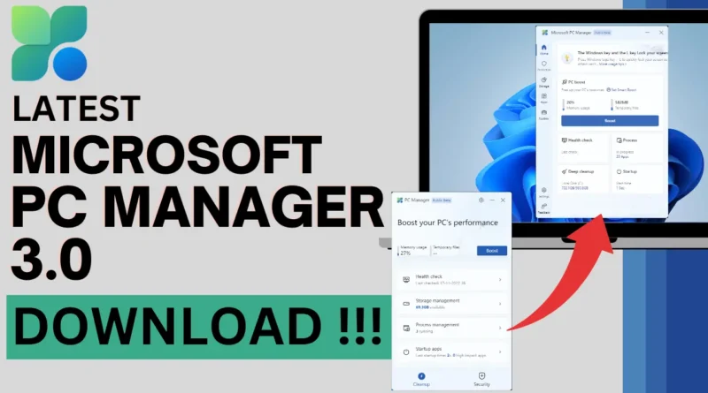 Download Microsoft’s PC Manager 3.0: Boost Efficiency and Streamline ...