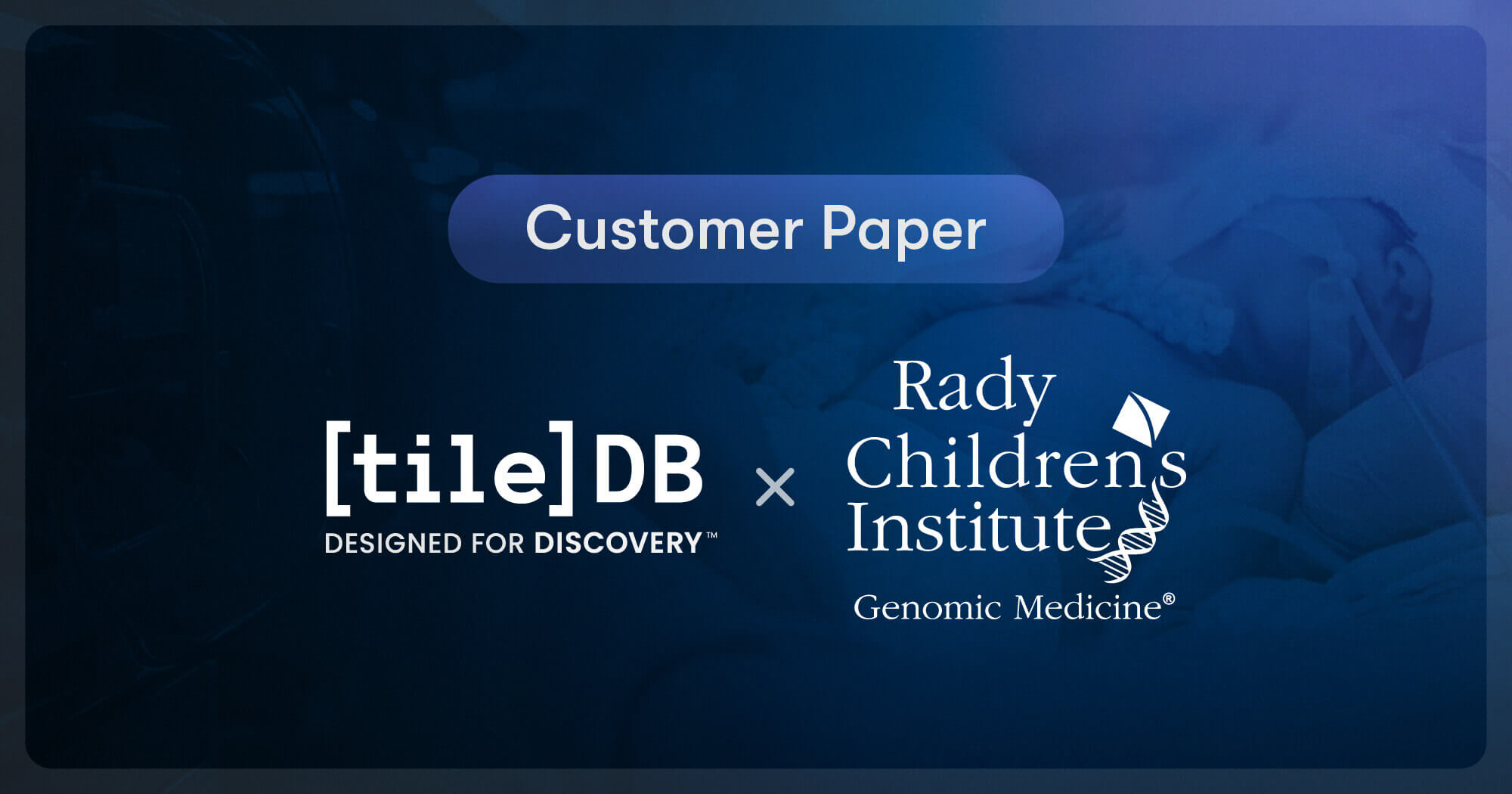 Case Study: Rady Children's | TileDB